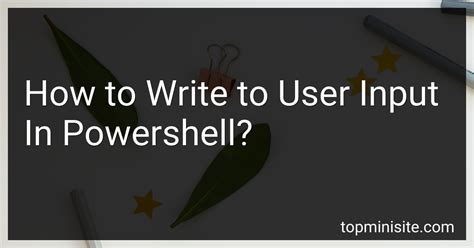 How To Write To User Input In Powershell In 2024