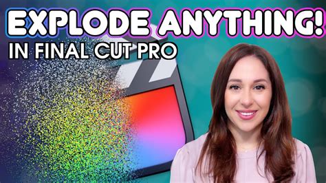 Explode Anything In Final Cut Pro Youtube
