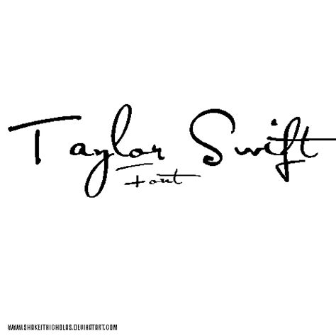 Taylor Swift Font By Shakeitnicholas On DeviantArt