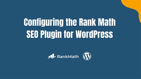 How To Configure The Rank Math Seo Plugin For Wordpress