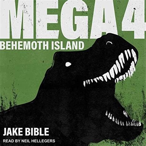 Mega 4 Behemoth Island By Jake Bible Audio Books Behemoth Bible