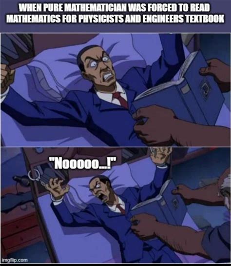 Math For Physics Meme R Physicsmemes