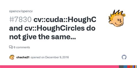 Cvcudahoughcirclesdetector And Cvhoughcircles Do Not Give The Same Results · Issue 7830