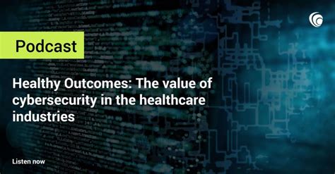 Jeff Krull On Linkedin Healthy Outcomes The Value Of Cybersecurity In The Healthcare Industries