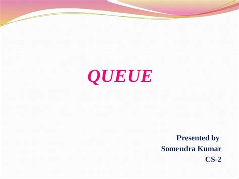 Pptx Queue And Its Applications Dokumentips