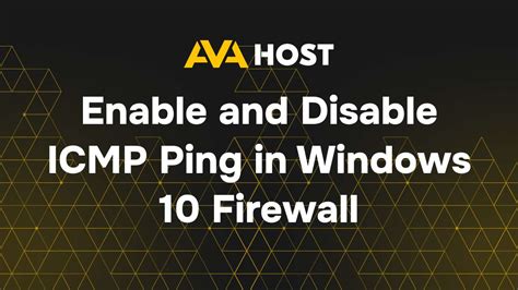 Enable And Disable Icmp Ping In Windows 10 Firewall ⋆ Avahosting