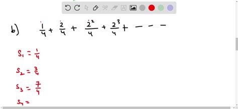 SOLVED In Each Part Find Exact Values For The First Four Partial Sums Find A Closed Form For