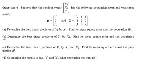 Solved Suppose That The Random Vector X X Y Has The Chegg Com