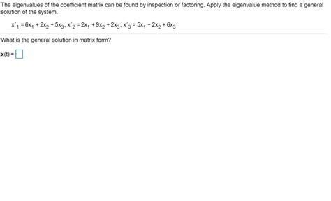 Solved The Eigenvalues Of The Coefficient Matrix Can Be