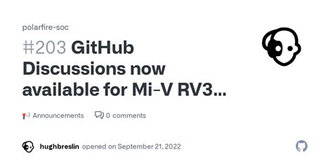 Github Discussions Now Available For Mi V Rv32 Soft Cpus · Polarfire