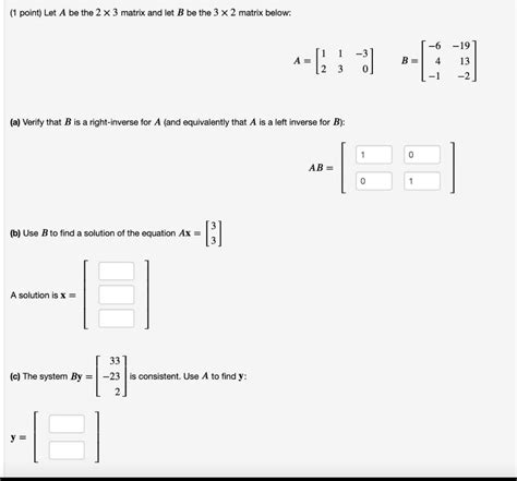 solved 1 point let a be the 2 x 3 matrix and let b be the