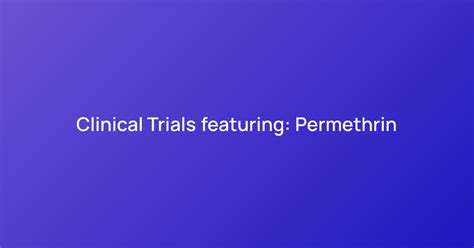 Permethrin Everything You Need To Know Power