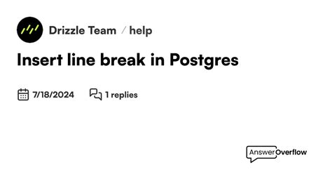 Insert Line Break In Postgres Drizzle Team