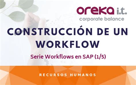 Construcción De Un Workflow Oreka It