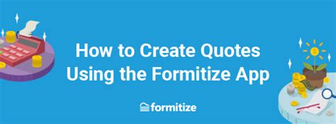Formitize Tip How To Create Quotes Using The Formitize App Formitize