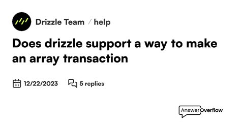Does Drizzle Support A Way To Make An Array Transaction Drizzle Team