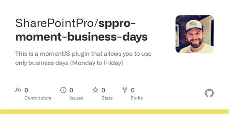 Github Sharepointprosppro Moment Business Days This Is A Momentjs