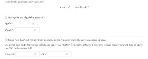 solved consider the parametric curve given by x t et y 6t
