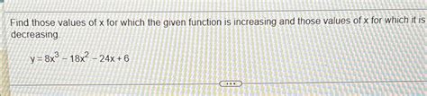 Solved Find Those Values Of X ﻿for Which The Given Function