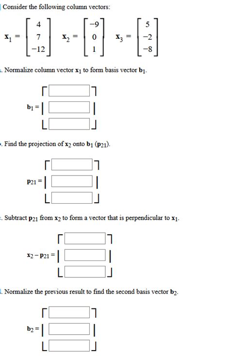 Solved Consider The Following Column Vectors In X Chegg Com
