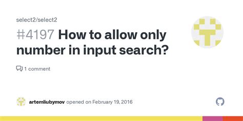 How To Allow Only Number In Input Search · Issue 4197 · Select2select2 · Github