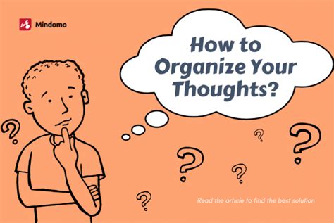How To Organize Your Thoughts And Ideas Mindomo