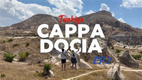 둘이랜드 유럽여행튀르키예 여행 괴레메 카파도키아 Ep2 Youtube