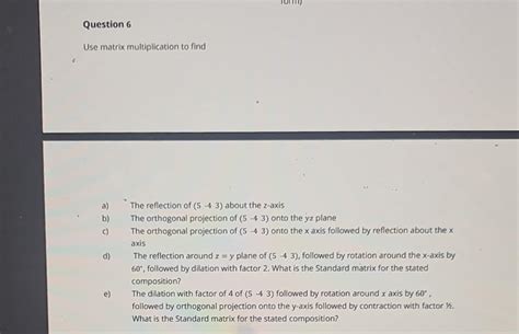 Solved Use Matrix Multiplication To Find A The Reflection