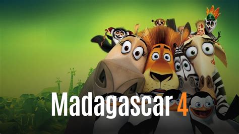 Madagascar 4 ¿continuará Madagascar