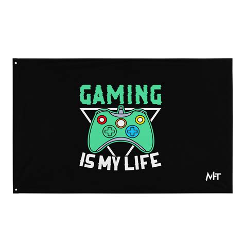 gaming is my life flag myhackertech