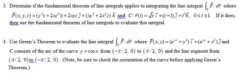 Solved Determine If The Fundamental Theorem Of Line Chegg