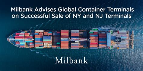 Milbank Advises Global Container Terminals On Successful Sale Of Ny And