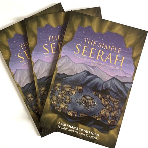 The Simple Seerah The Story Of Prophet Muhammad Saw Part One By Asim