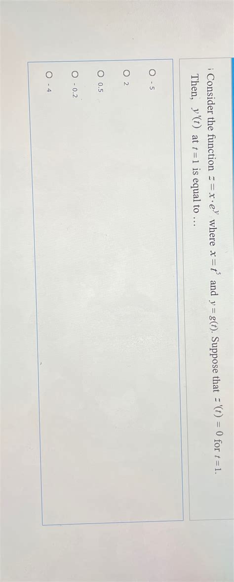 Solved Consider The Function Z X Ey ﻿where X T5 ﻿and Y G T
