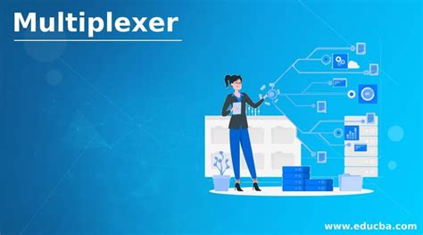 Multiplexer What Is Multiplexer Types And Block Diagram
