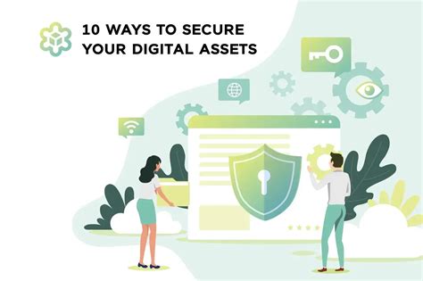 10 Ways To Secure Your Digital Assets