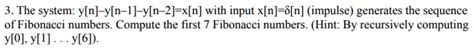 solved the system y[n] y[n 1] y[n 2] x[n] with input x[n] Î
