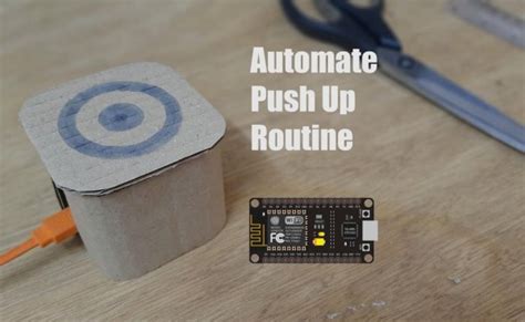 Automate Push Up Routine With ESP8266 Duino