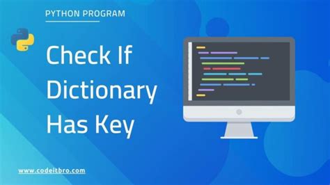 How To Check If Dict Has Key In Python 5 Methods