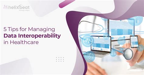 5 tips for managing data interoperability in healthcare