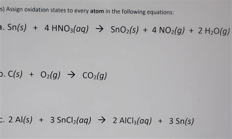 Solved Assign Oxidation States To Every Atom In The Chegg Com