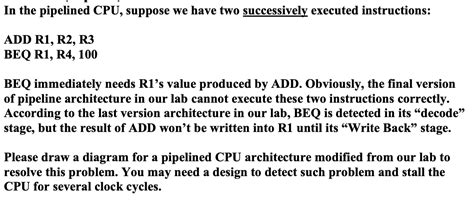 Solved In The Pipelined CPU Suppose We Have Two Chegg