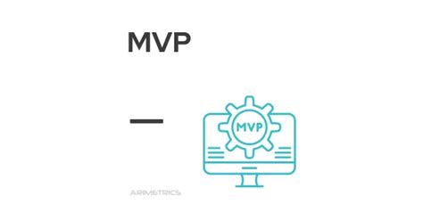 What Is MVP Definition Advantages And Examples