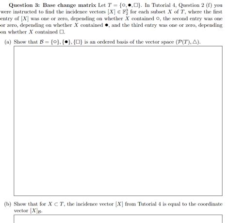 Solved Question Base Change Matrix Let T In Chegg