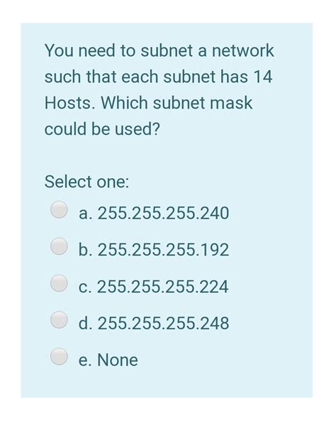 solved you need to subnet a network such that each subnet