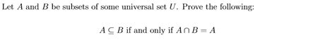 solved let a and b be subsets of some universal set u prove