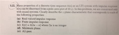 Solved Many Properties Of A Discrete Time Sequence H N Or