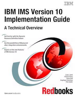 IBM IMS Version 10 Implementation Guide A Technical Overview IBM