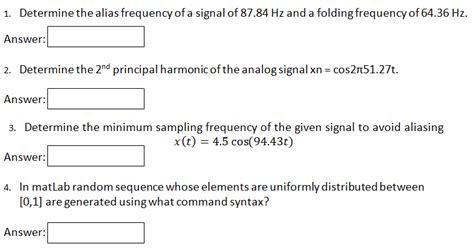 Solved 1 Determine The Alias Frequency Of A Signal Of 87 84