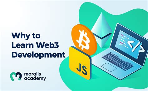 reasons to learn web3 development moralis academy